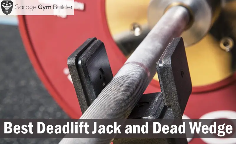 Best Deadlift Jack and Dead Wedge Reviews August 2018