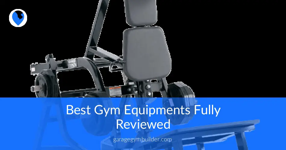 Best Gym Equipments Fully Reviewed - Garage Gym Builder