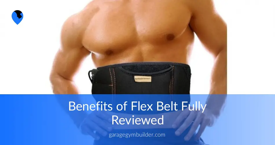 Flex Belt Review: Benefits and Features Reviewed - Garage Gym Builder