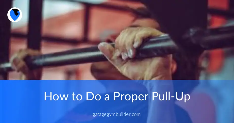 How to Do Pullups with Proper Form (The Ultimate Guide) - GGB