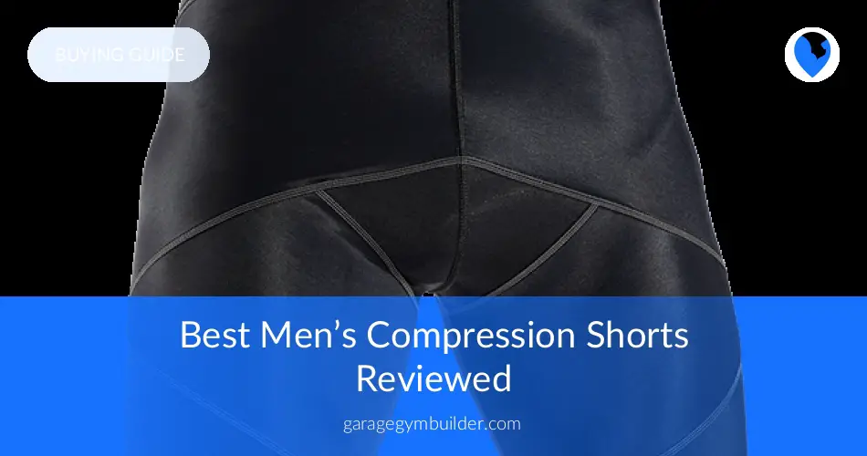The Best Compression Shorts Reviewed - Garage Gym Builder