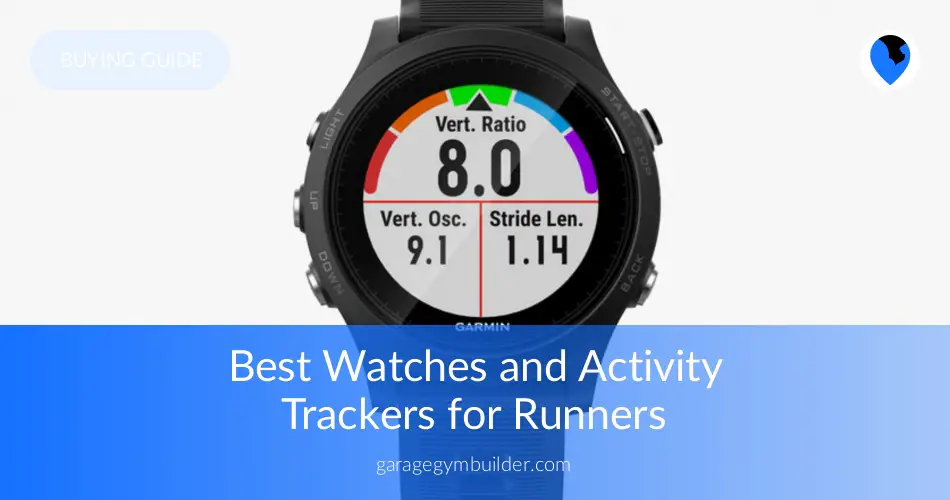 Best Running Watches and Activity Trackers - Garage Gym Builder