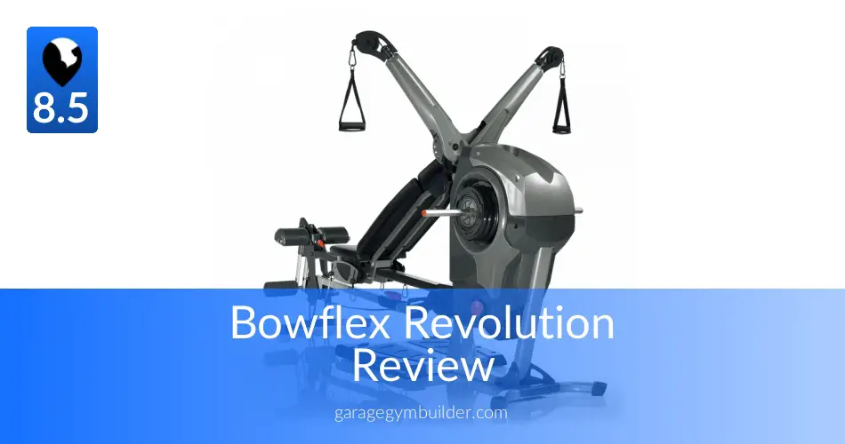 Bowflex Revolution Reviewed for Quality - Garage Gym Builder