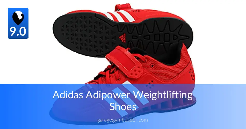 Adidas Adipower Newly Revised and Updated - Garage Gym Builder