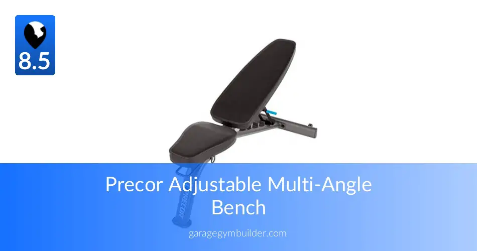 Precor Adjustable Multi-Angle Bench Review - Garage Gym Builder