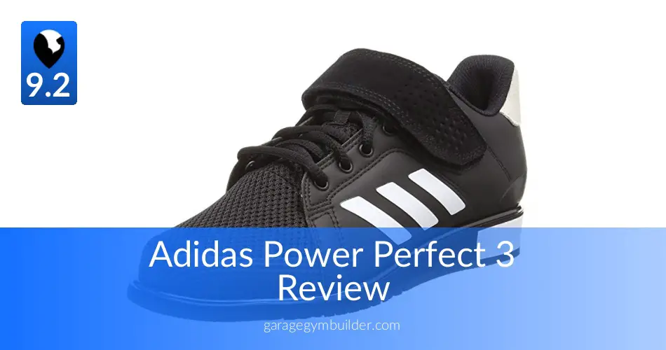 Adidas Power Perfect 3 Review - Garage Gym Ideas - Ultimate Home Gym Design