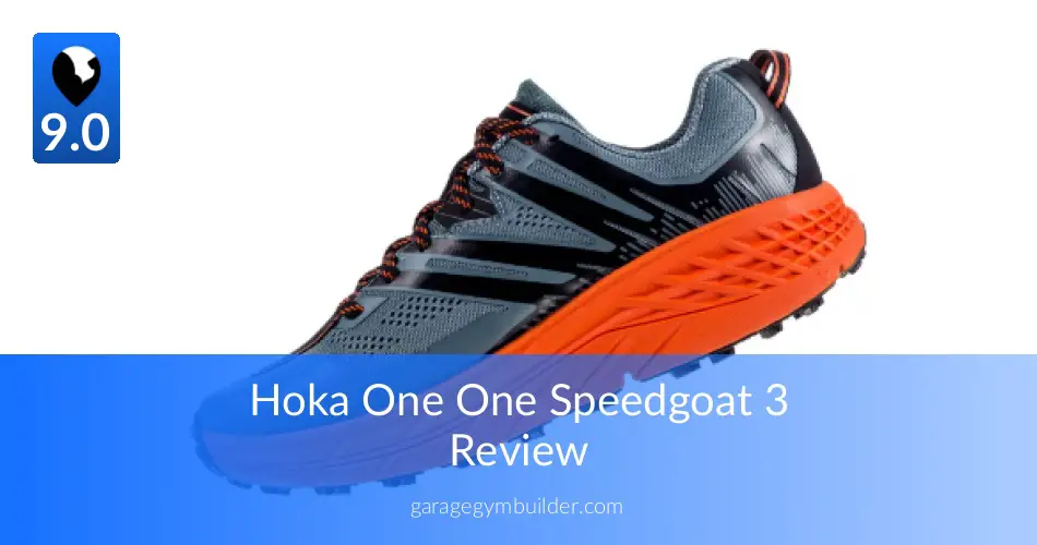 Hoka One One Speedgoat 3 Review - Garage Gym Builder