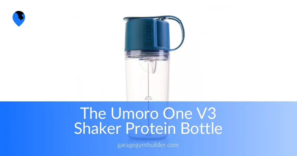 The Umoro One V3 Shaker Protein Bottle - Garage Gym Builder